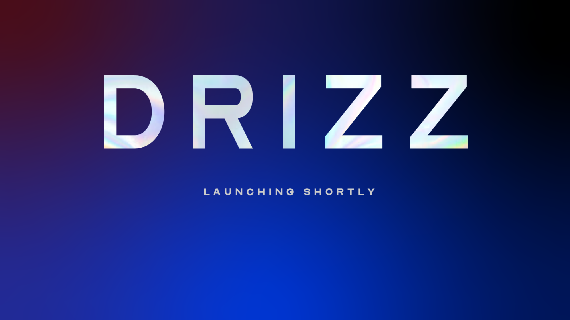 DRIZZ